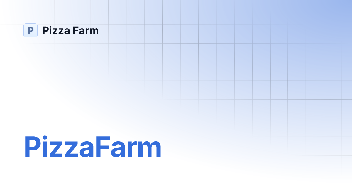PizzaFarm | Pizza Farm